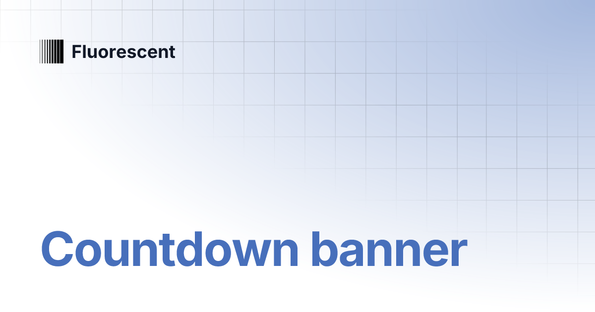 Countdown banner | Fluorescent