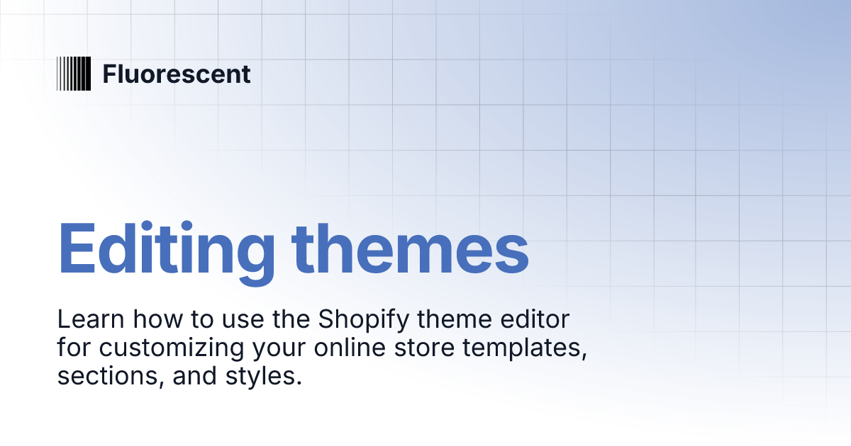 Editing themes | Fluorescent