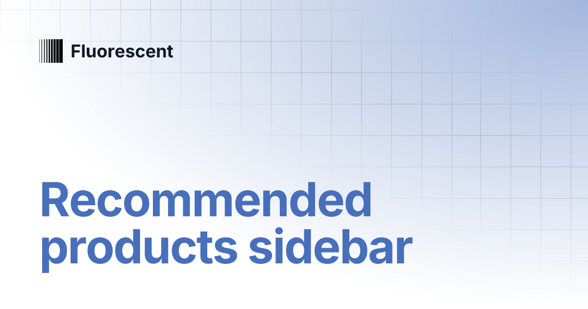 Recommended products sidebar | Cornerstone | Fluorescent