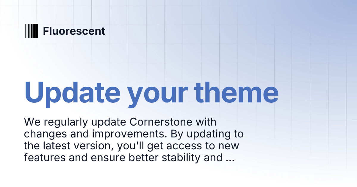Update your theme | Fluorescent