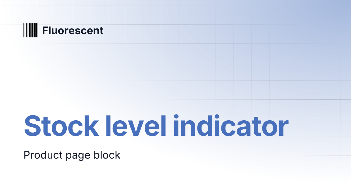 Stock level indicator | Lorenza | Fluorescent