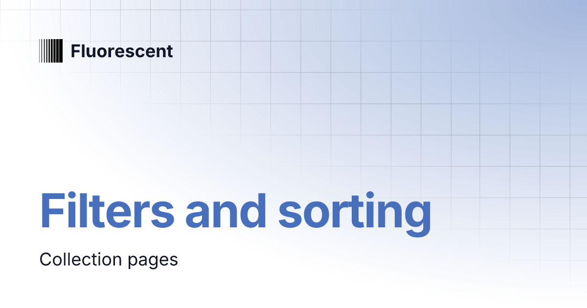 Filters and sorting | Spark | Fluorescent